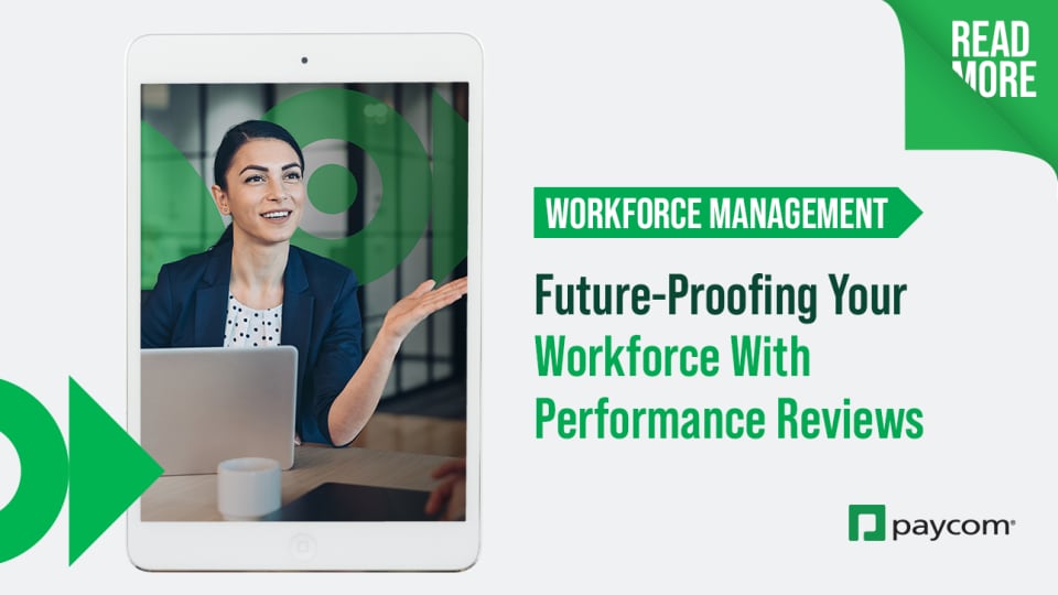 Future-Proofing Your Workforce With Performance Reviews | Paycom