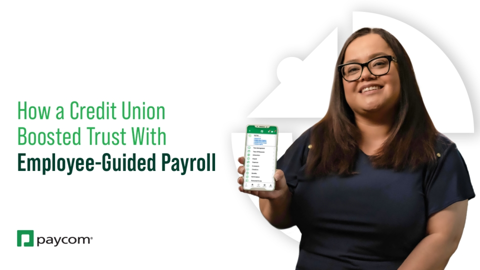 How a Credit Union Boosted Trust With Employee-Guided Payroll | Paycom