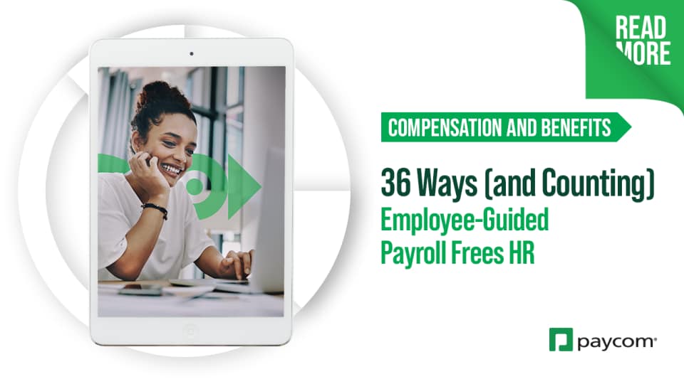 36 Ways (and Counting) Employee-Guided Payroll Frees HR | Paycom