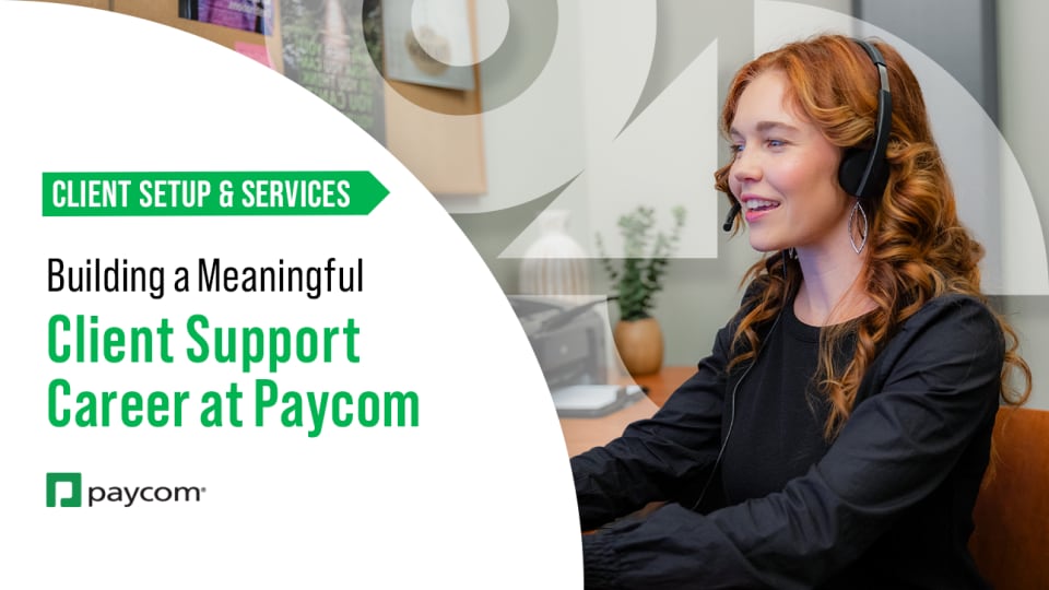 Building a Meaningful Client Support Career at Paycom | Paycom Careers