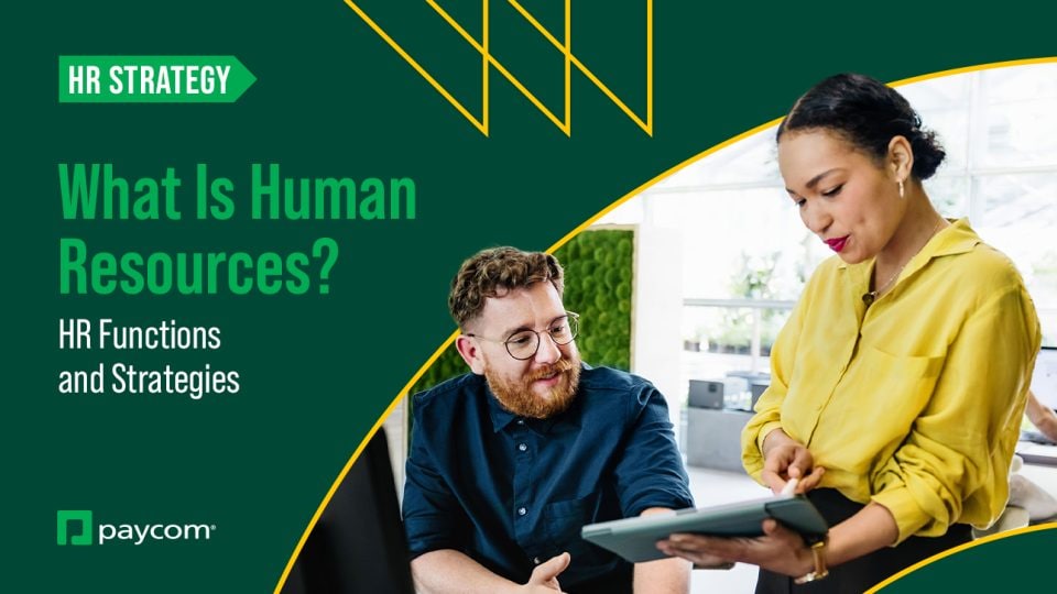What is HR (Human Resources)? Roles, Functions & Skills | Paycom Blog