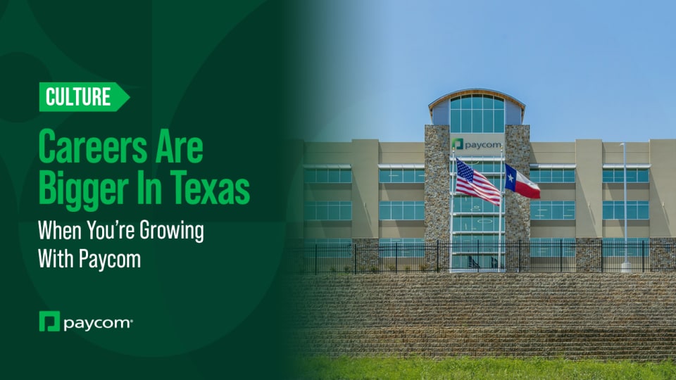 Careers Are Bigger in Texas When You’re Growing With Paycom | Paycom ...