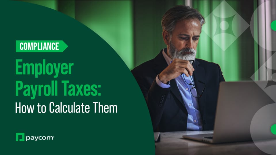 Employer Payroll Taxes: How to Calculate & Filing Requirements | Paycom ...