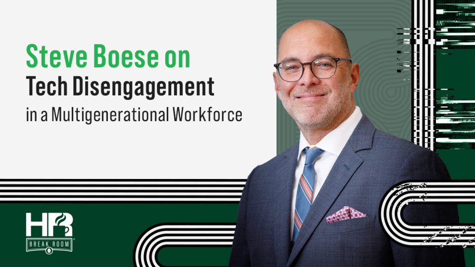 Steve Boese on Tech Disengagement in a Multigenerational Workforce | Paycom