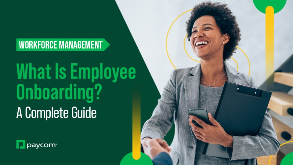 What Is Employee Onboarding? A Complete Guide | Paycom Blog