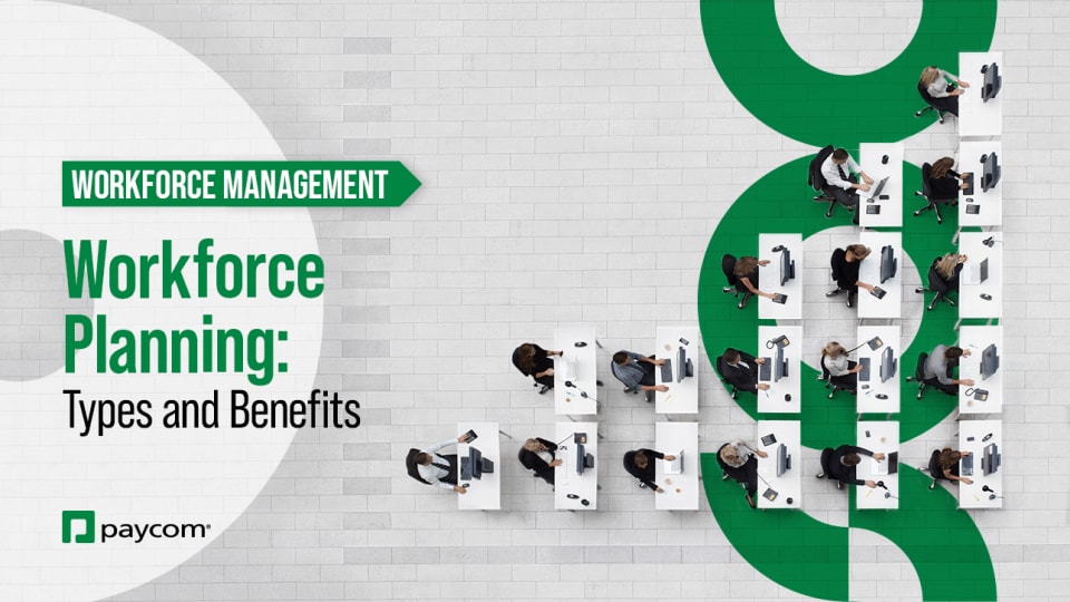 Workforce Planning: Definition, Benefits & Types | Paycom Blog
