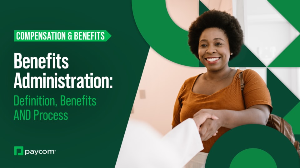 What Is Benefits Administration? Benefits and Process | Paycom Blog