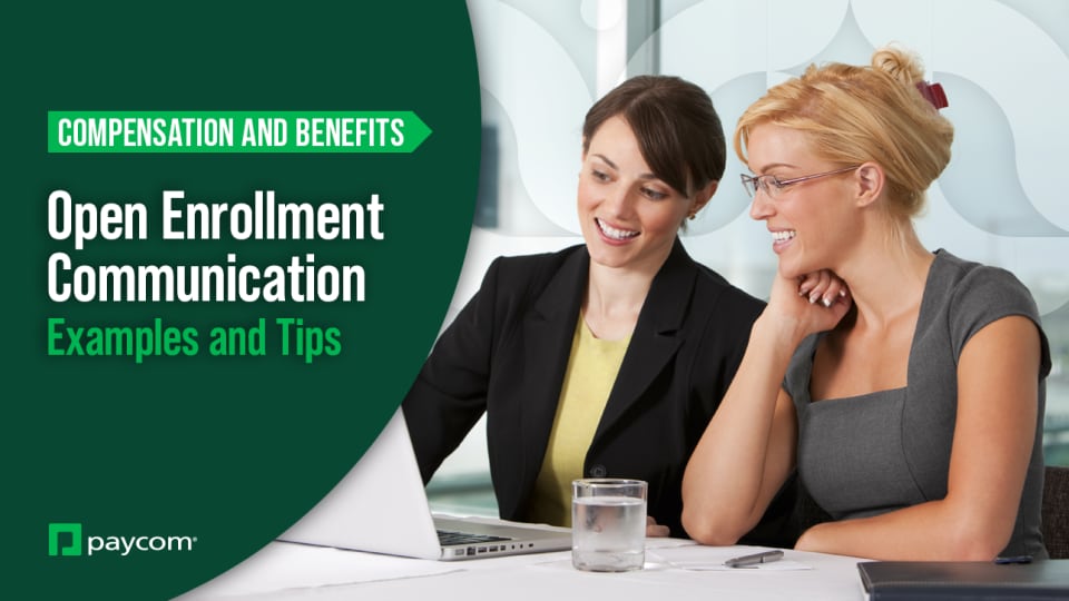 7 Open Enrollment Communication Tips and Examples | Paycom Blog
