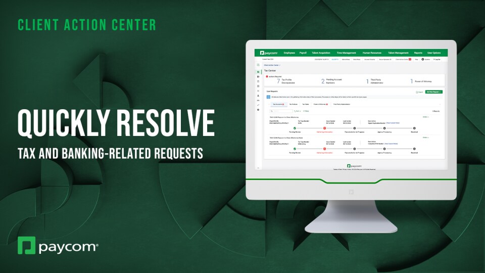 Client Action Center | Tax and Banking Dashboard | Paycom