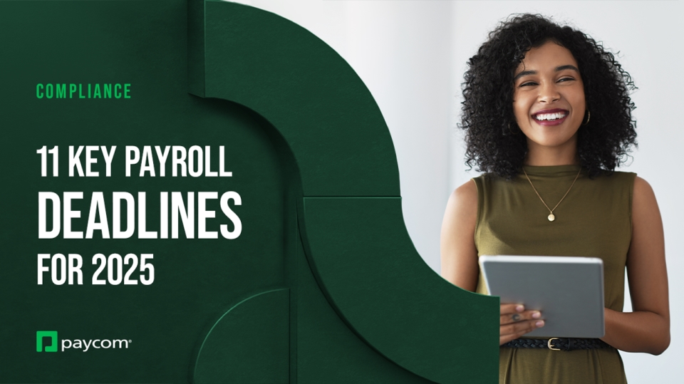Payroll Deadlines 2025 | 11 Important Payroll Dates for 2025 | Paycom Blog