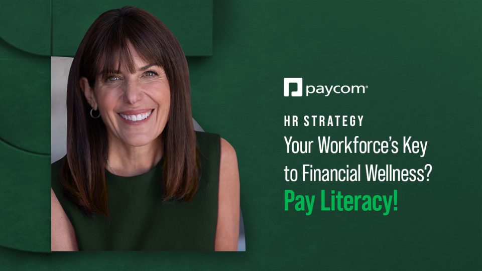 Your Workforce's Key to Financial Wellness? Pay Literacy! | Paycom Webinar