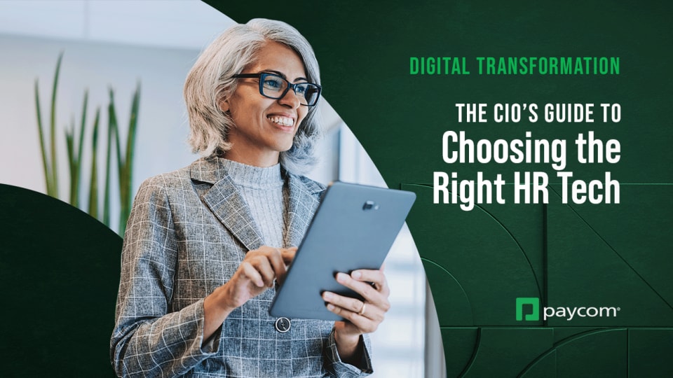 The CIO’s Guide to Choosing the Right HR Tech | Paycom