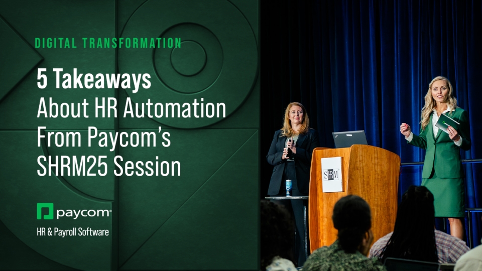 5 Takeaways About HR Automation From Paycom’s SHRM25 Session | Paycom