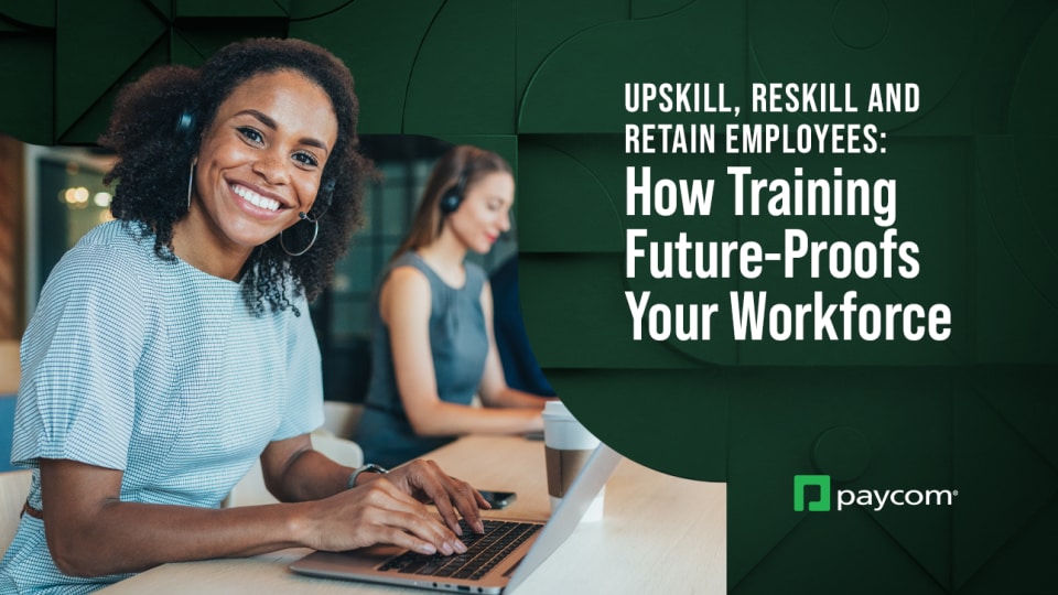 Upskill, Reskill and Retain Employees: How Training Future-Proofs Your ...