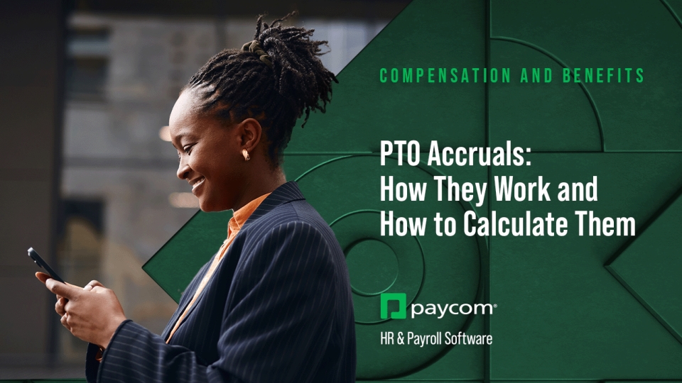 PTO Accruals: How They Work and How to Calculate Them | Paycom
